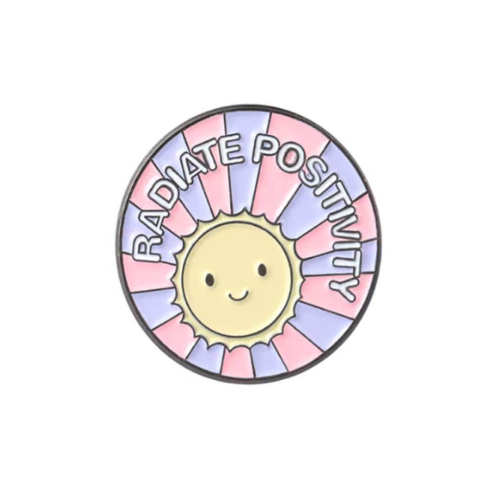 Enamel Pins & Brooches Radiate Positivity | Quote Brooch | Quirky Fun ...